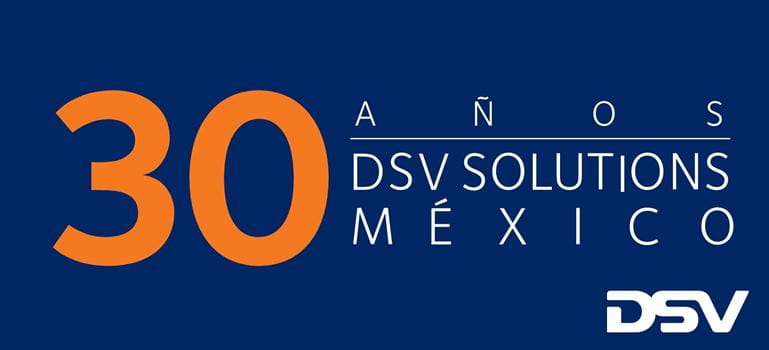 DSV Solutions celebra su 30 aniversario en México